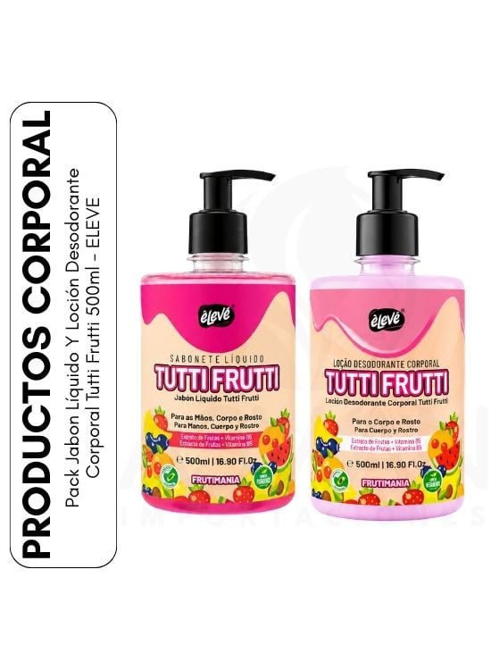 PACK JABON LÍQUIDO Y LOCIÓN DESODORANTE CORPORAL TUTTI FRUTTI 500ML - ELEVE